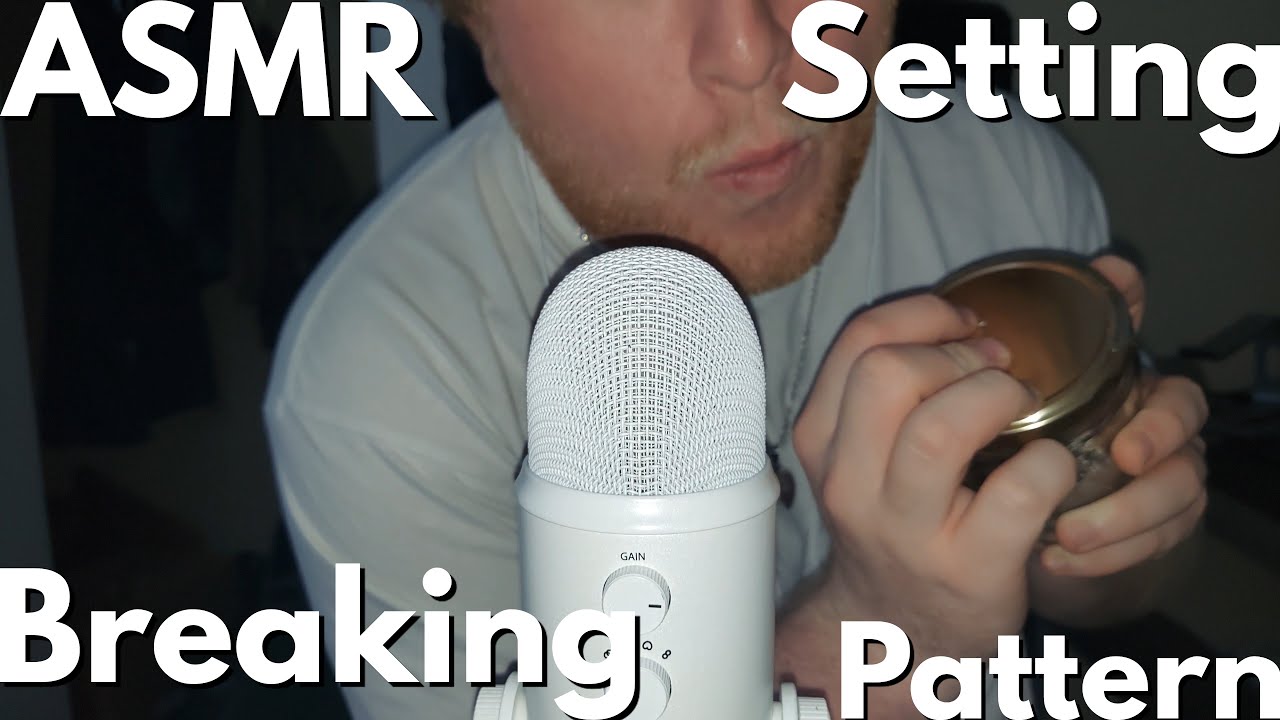 ASMR Setting and Breaking the Pattern - YouTube