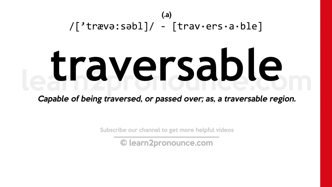Pronunciation of Traversable | Definition of Traversable - YouTube