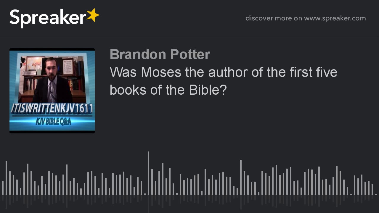 Was Moses The Author Of The First Five Books Of The Bible YouTube was-moses-the-author-of-the-first-five-books-of-the-bible-youtube