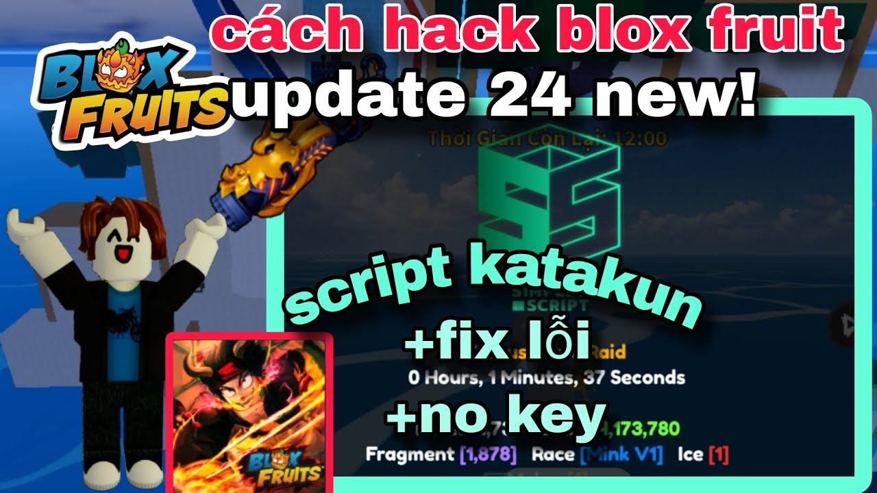 cách hack blox fruit update 24 new script katakun mới anti ban, no key ...