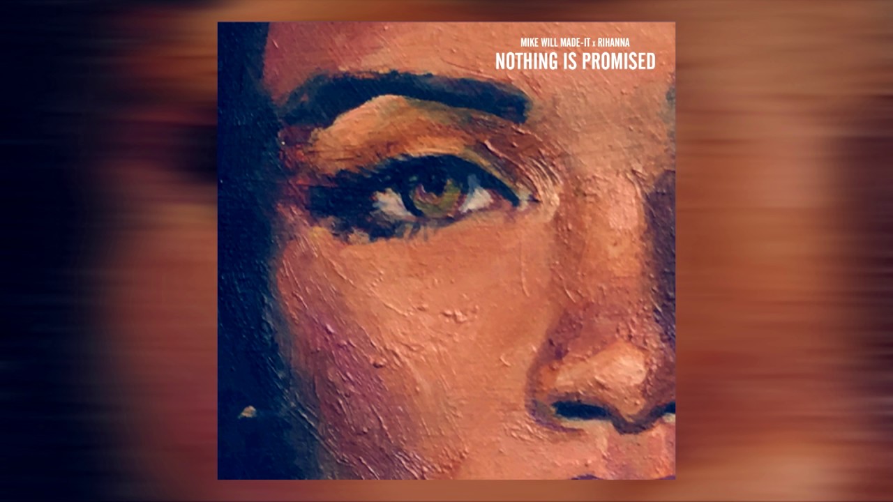 Rihanna - Nothing Is Promised (Official Instrumental) [prod. Mike WiLL ...