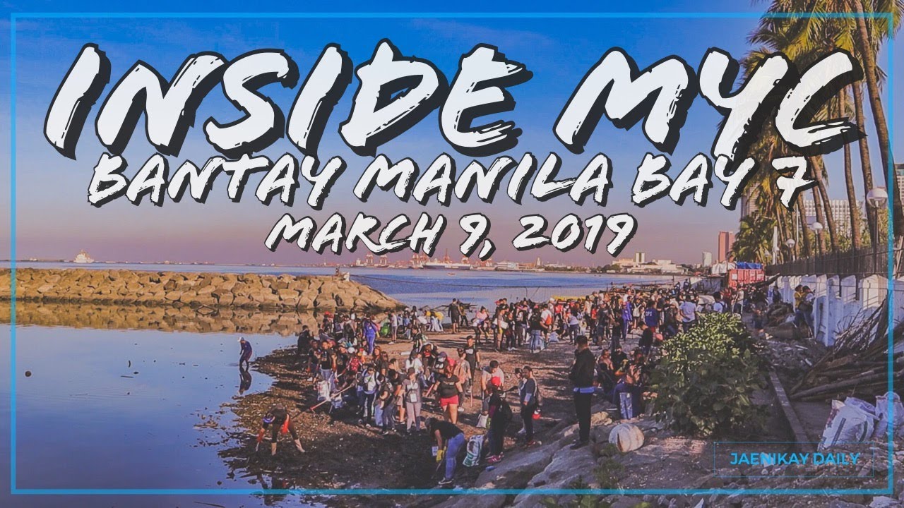 INSIDE MYC!!! UPDATE!!! MARCH 9, 2019 (BANTAY MANILA BAY 7) - YouTube
