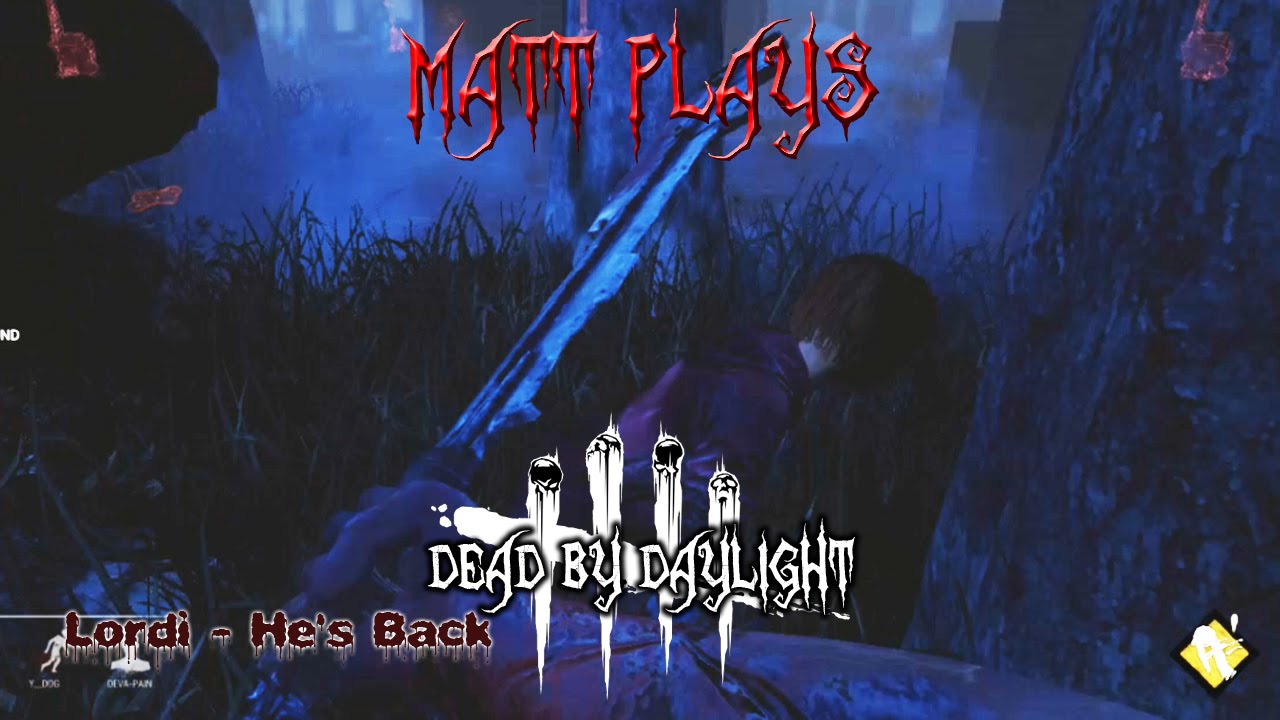 Matt Plays: Dead by Daylight #8 - YouTube