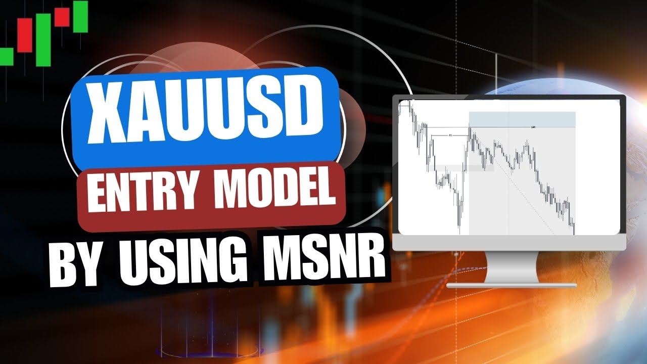 XAUUSD ENTRY MODEL BY USING MSNR CONCEPT 2025 - YouTube