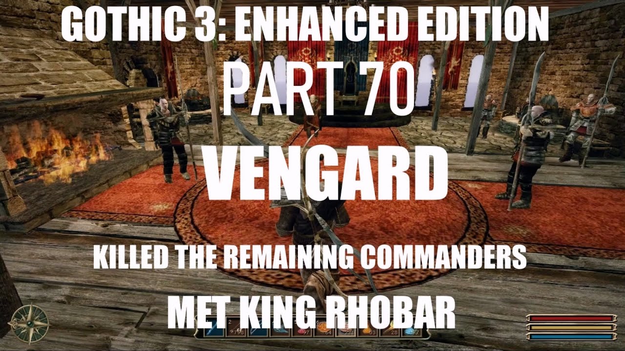 GOTHIC 3 ENHANCED EDITION PART 70 VENGARD KILLED THE REMAINING ...