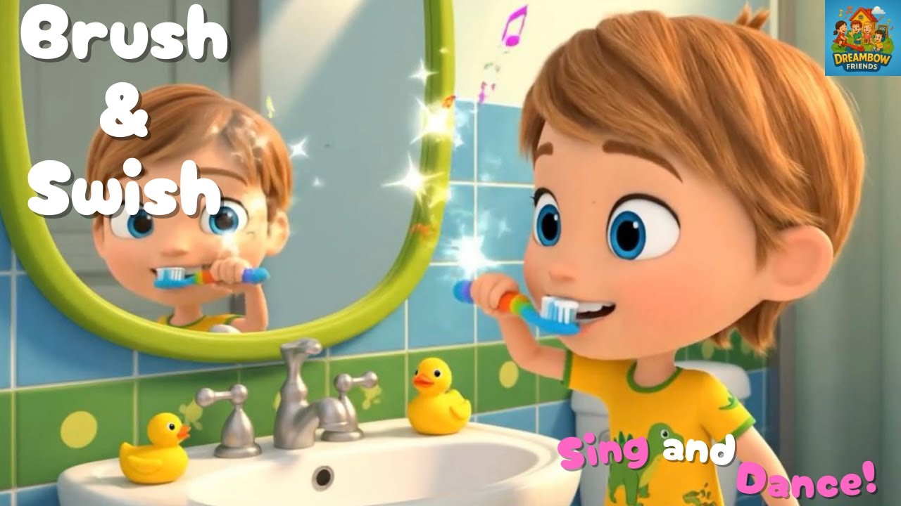 Brush & Swish – Fun Tooth Brushing Song for Kids | Dreambow Friends ...