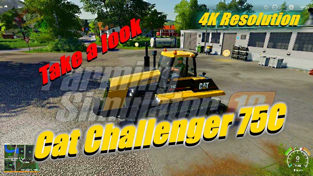 Farming Simulator 19 Mods | Cat Challenger 75C | Take a look | 4K ...