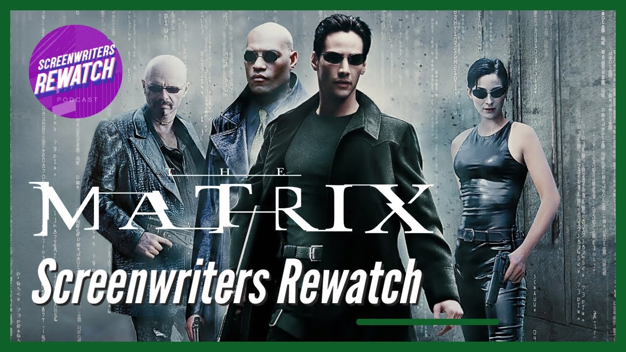 The Matrix | Screenwriters Rewatch - YouTube