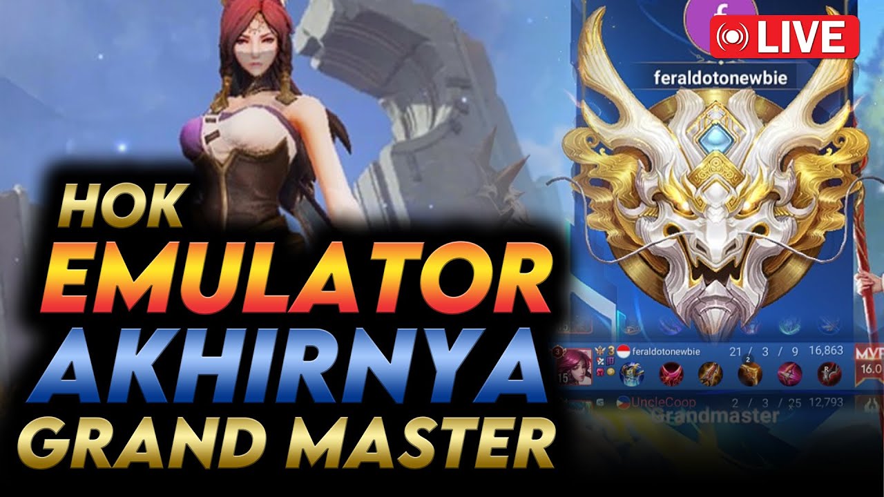DAY 4 Langsung GRAND MASTER!! HOK EMULATOR - Honor of Kings emulator ...