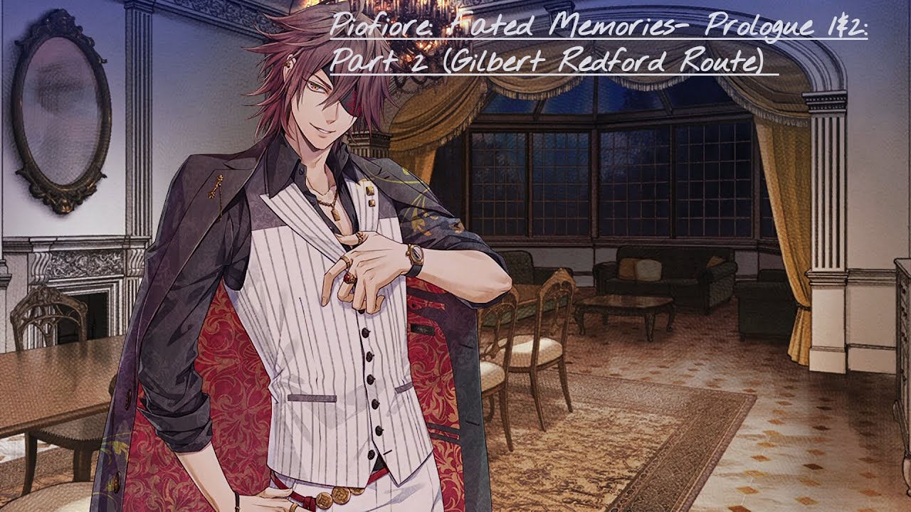 Piofiore : Fated Memories - Prologue 1 & 2 : Part 2 (Gilbert Redford ...