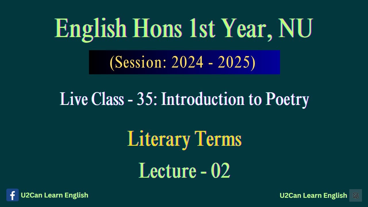 Live Class - 35 ।। Literary Terms - Lecture 02।। Introduction to Poetry ...
