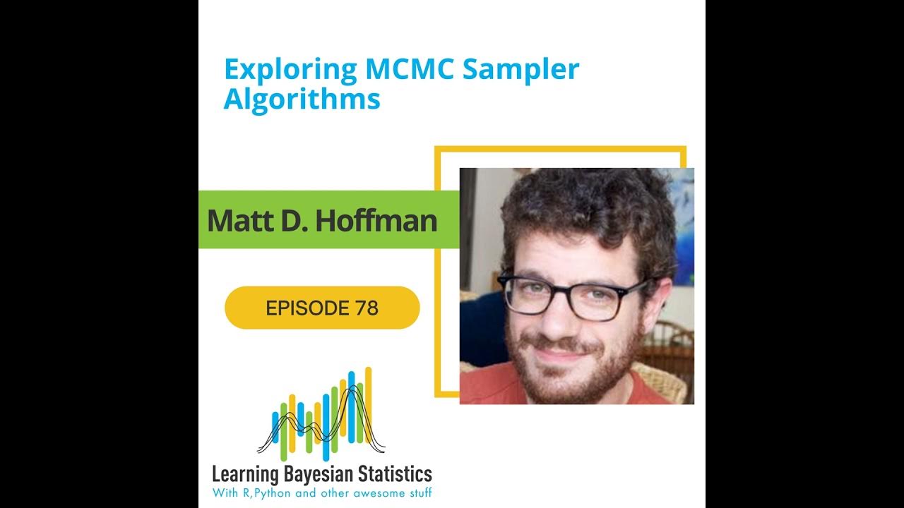 #78 Exploring MCMC Sampler Algorithms, with Matt D. Hoffman - YouTube