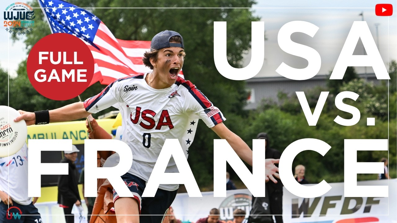 United States vs. France | Open Final | 2024 WFDF World Junior Ultimate ...