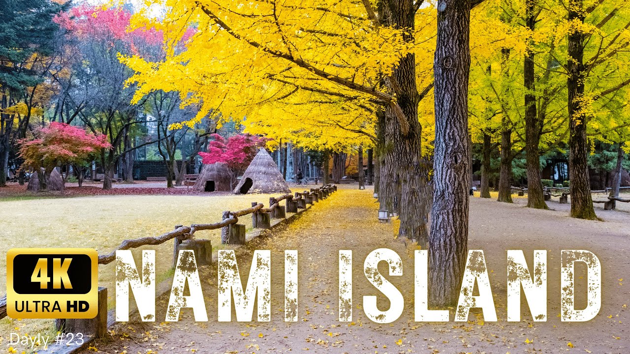 NAMI Island 4K | The real " Winter Sonata " natural scenery | Chuncheon ...
