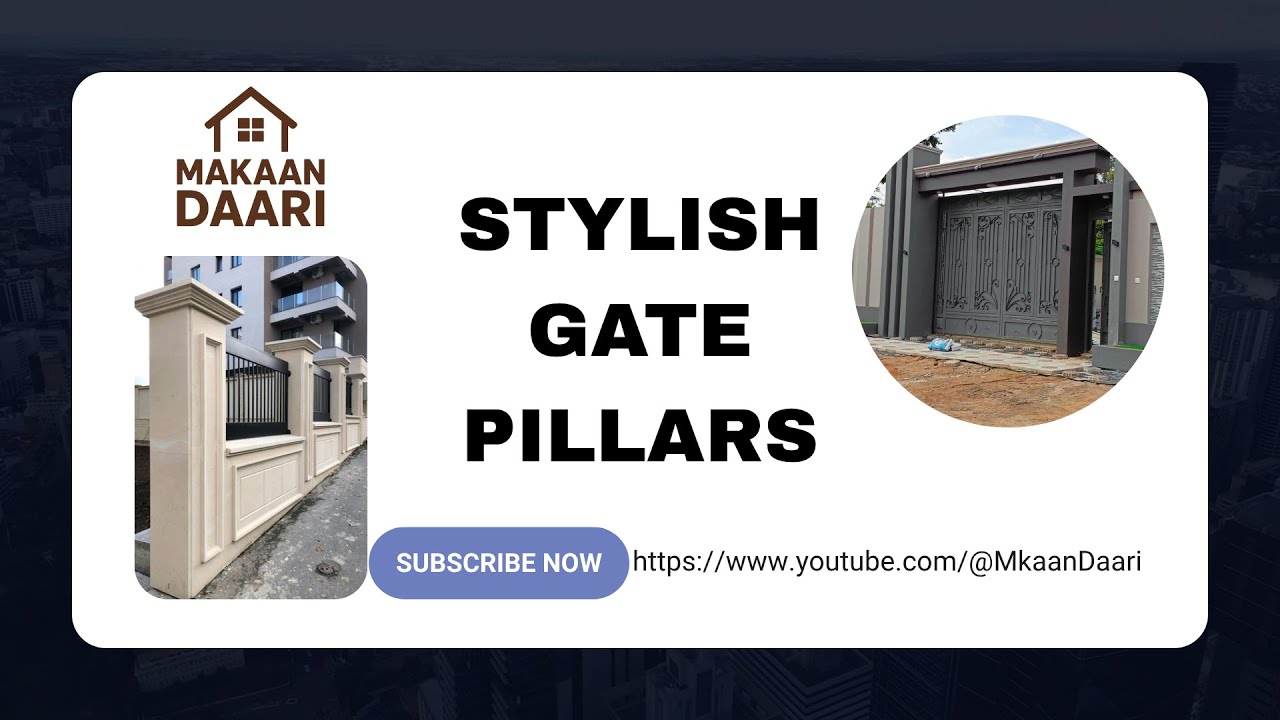 Main Gate Pillar Design | Stylish & Strong Pillar Construction Ideas ...