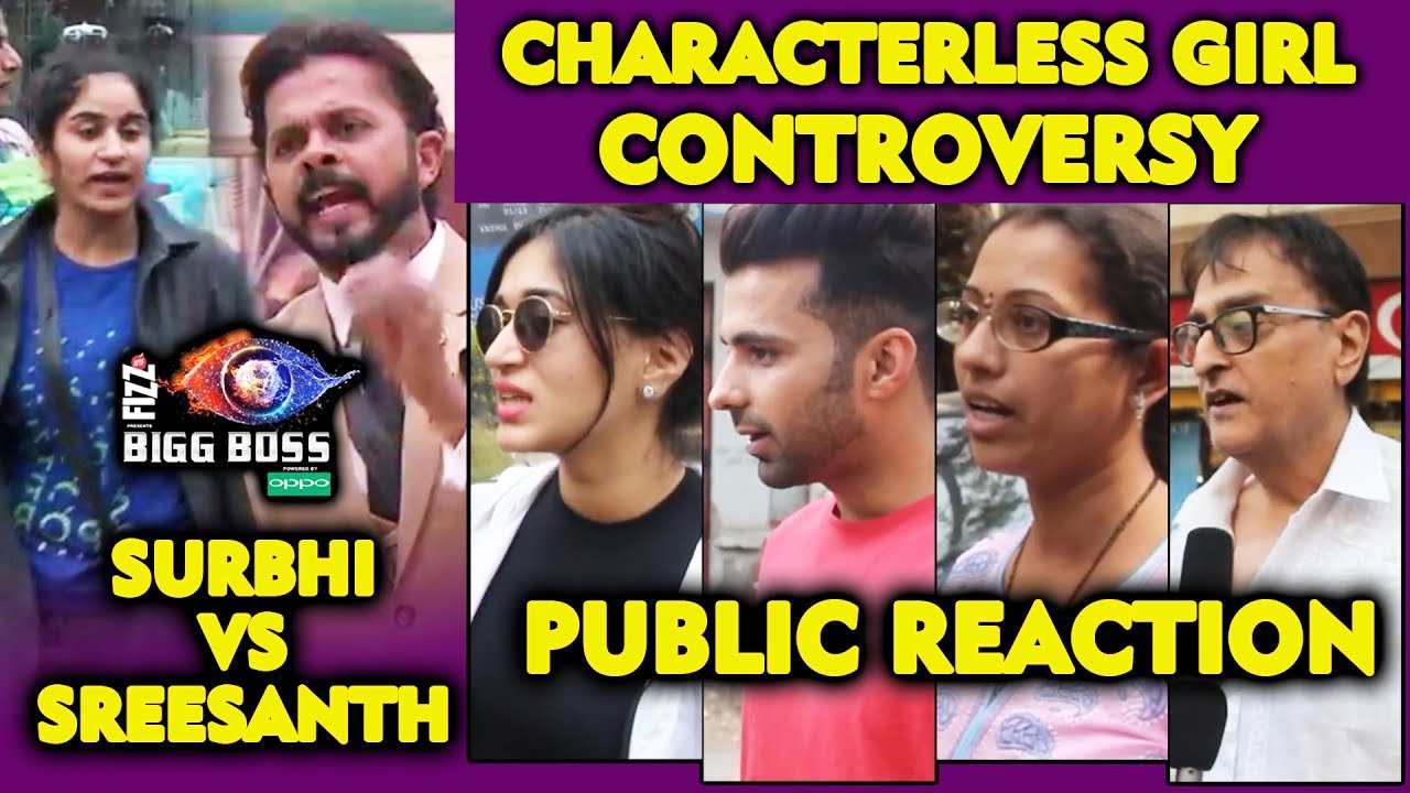 Surbhi Vs Sreesanth | CHARACTERLESS GIRL Controversy | PUBLIC REACTION ...