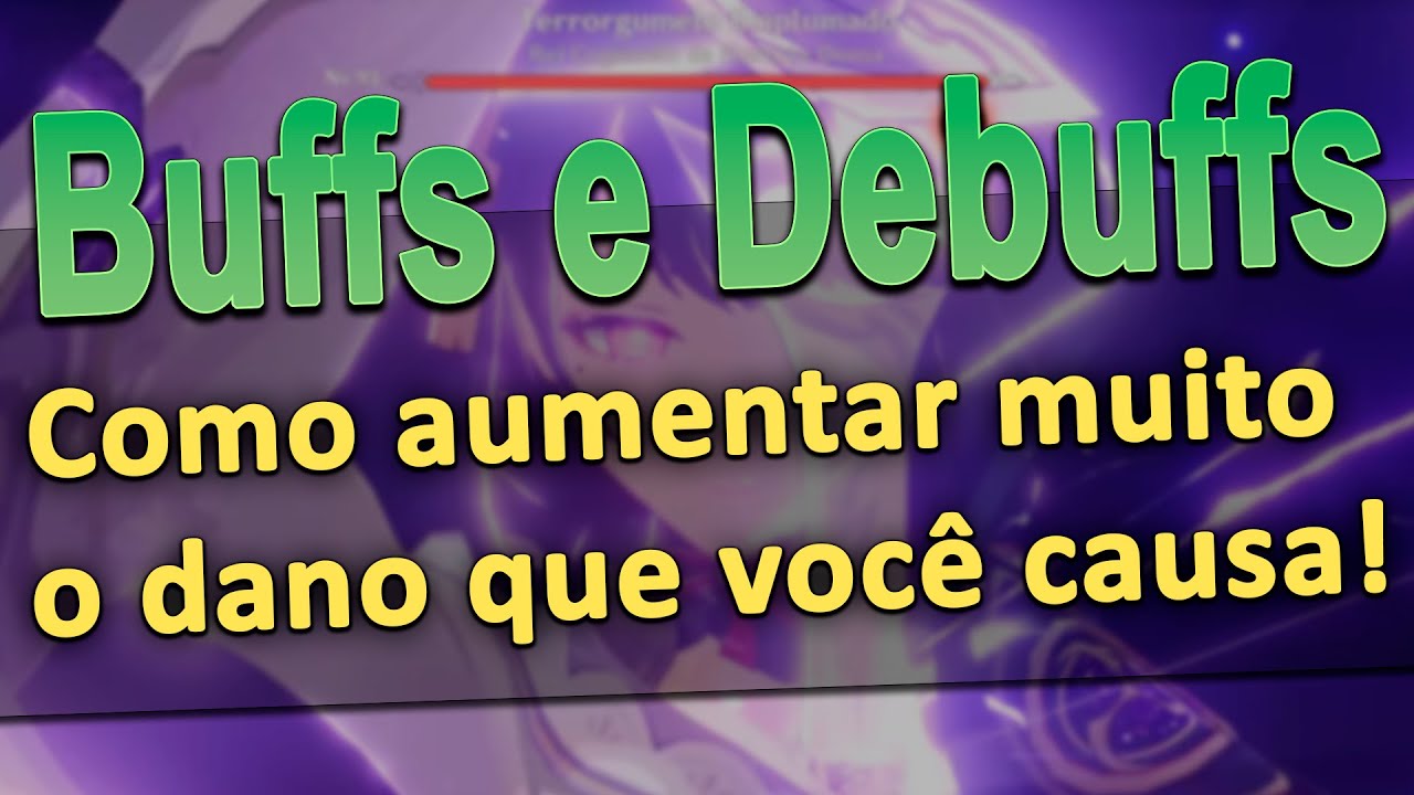 Buffs e Debuffs - Guia de Iniciantes [Genshin Impact] - YouTube