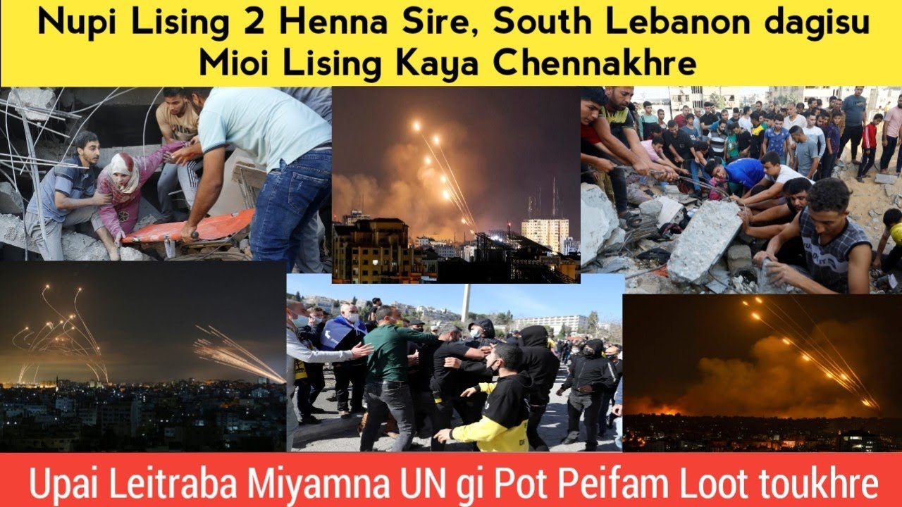 Nupi Lising 2 Henna Sire, South Lebanon dagisu Mioi Lising Kaya ...