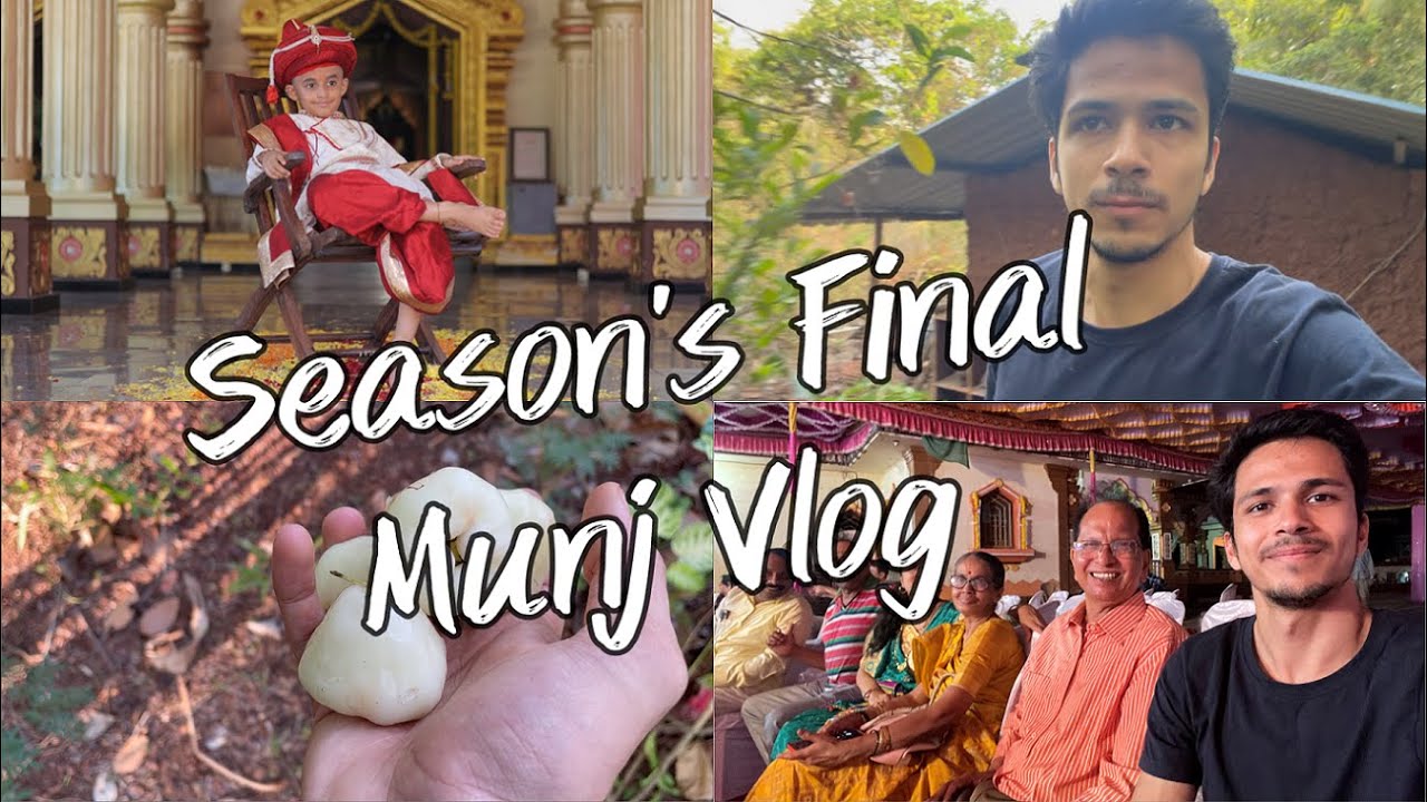 Season's Final Munj | Vlog#27 | #kokan • Munj Streak - YouTube