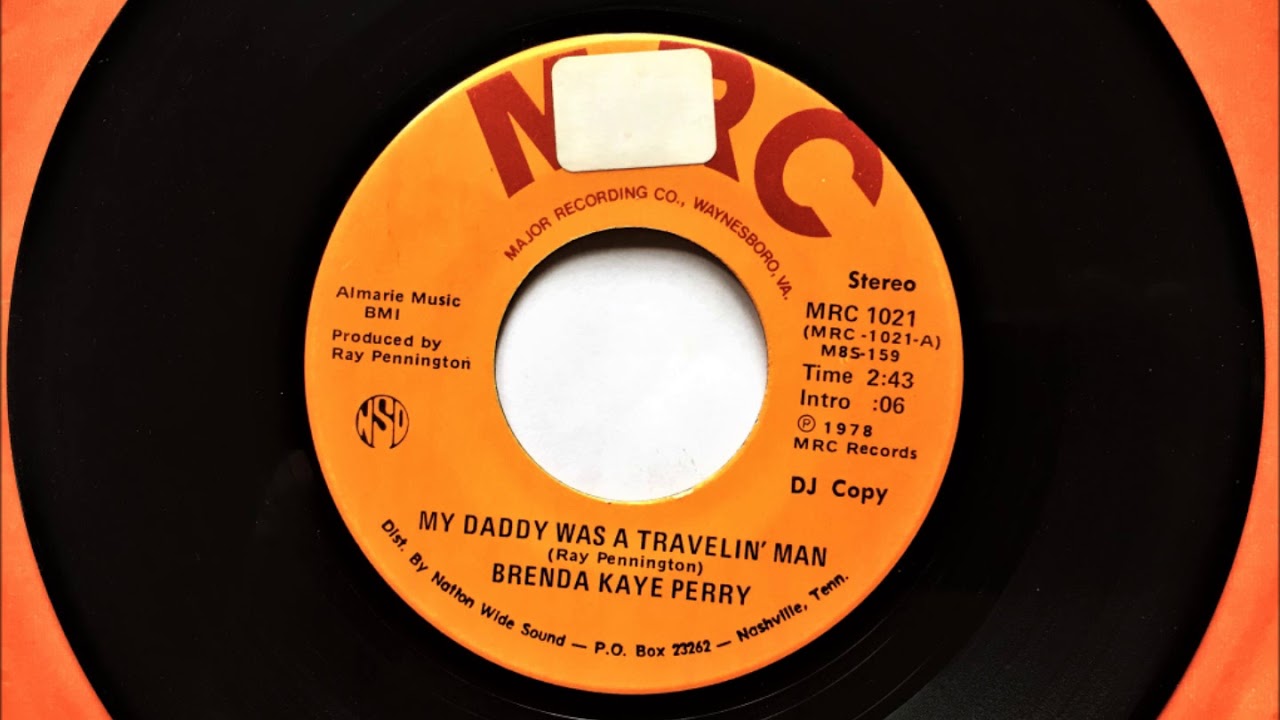 My Daddy Was A Travelin' Man , Brenda Kaye Perry , 1978 - YouTube