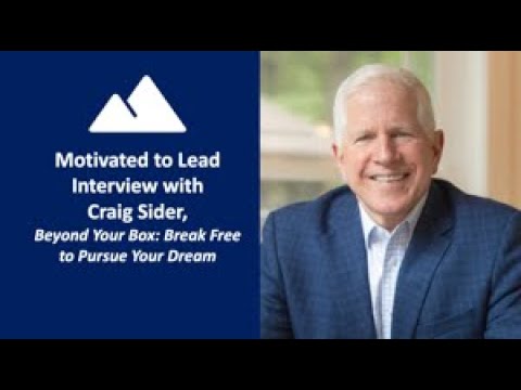 Episode 234: Craig Sider, Beyond Your Box, Break Free to Pursue Your ...