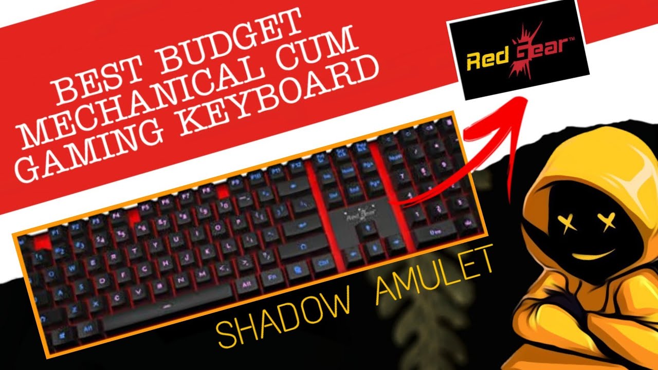 Redgear shadow amulet Review Mechanical keyboard Under Rs 1800 ...