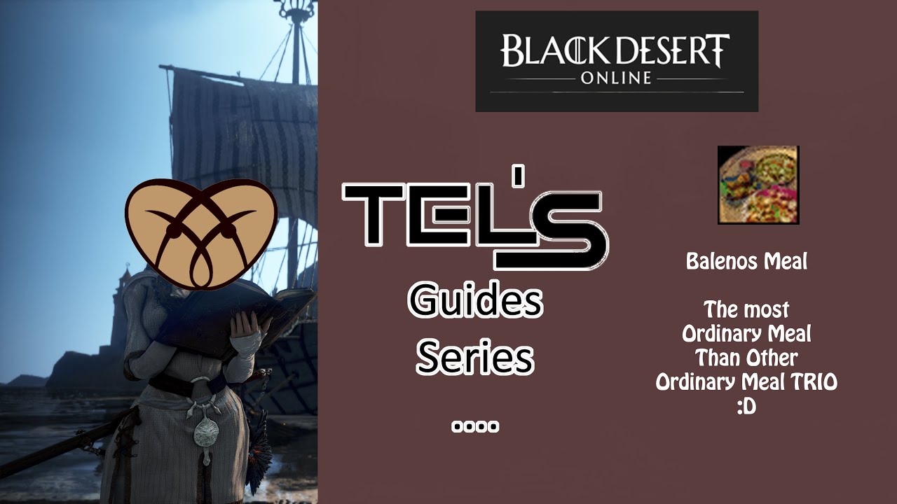 1 of the "Ordinary meal TRIO" Balenos Meal Review | Black Desert Online - YouTube