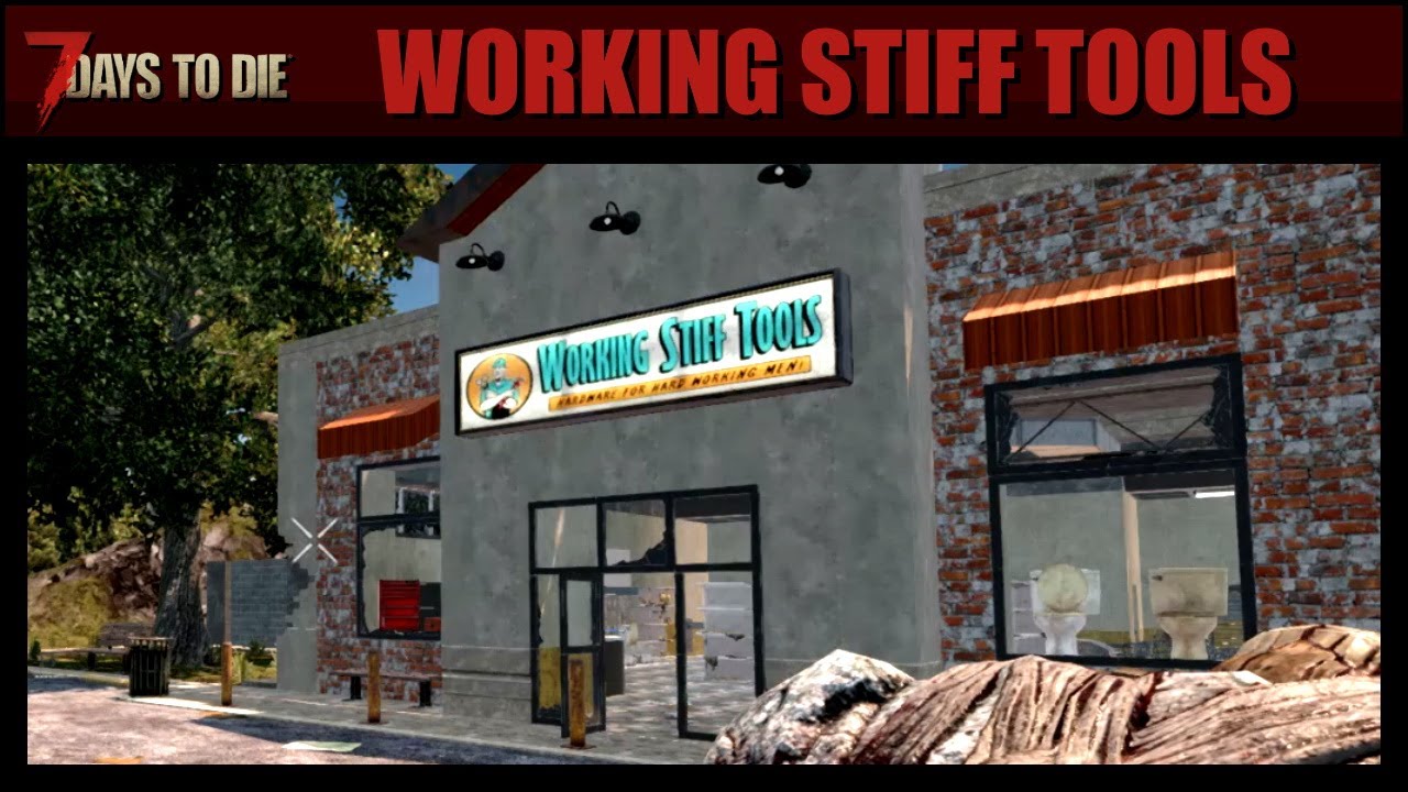 7 Days To Die | The Working Stiff Tools | Post-Apocalyptic Hardware ...