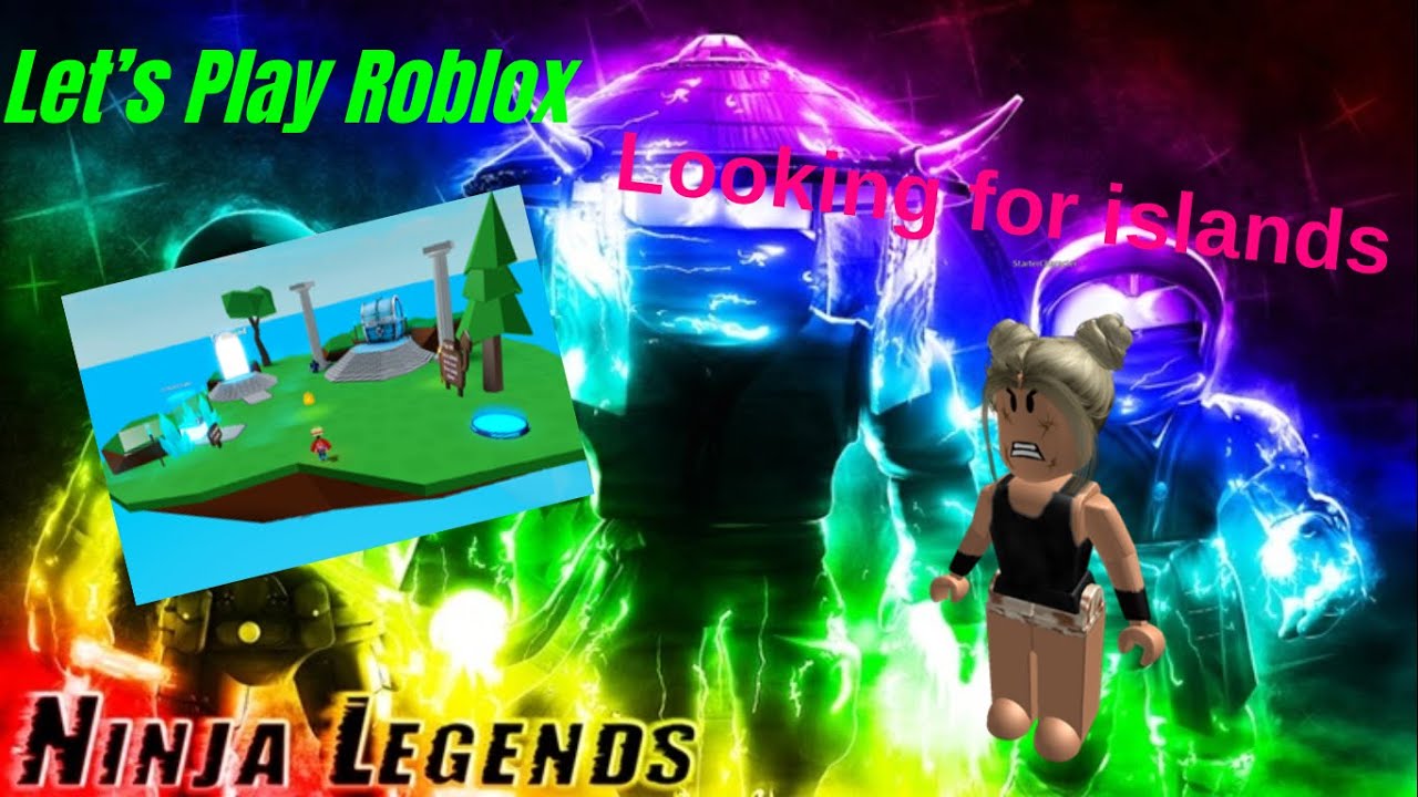 TRYING TO FIND NEW ISLANDS! PLAYING NINJA LEGENDS》LET'S PLAY ROBLOX ...