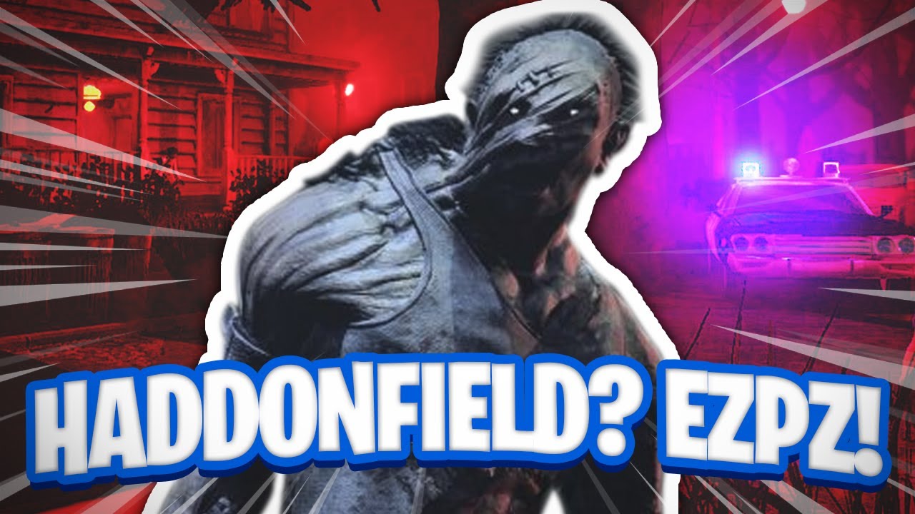 Dead by Daylight: HADDONFIELD? EZPZ! || The Hillbilly Gameplay DBD 2020 ...