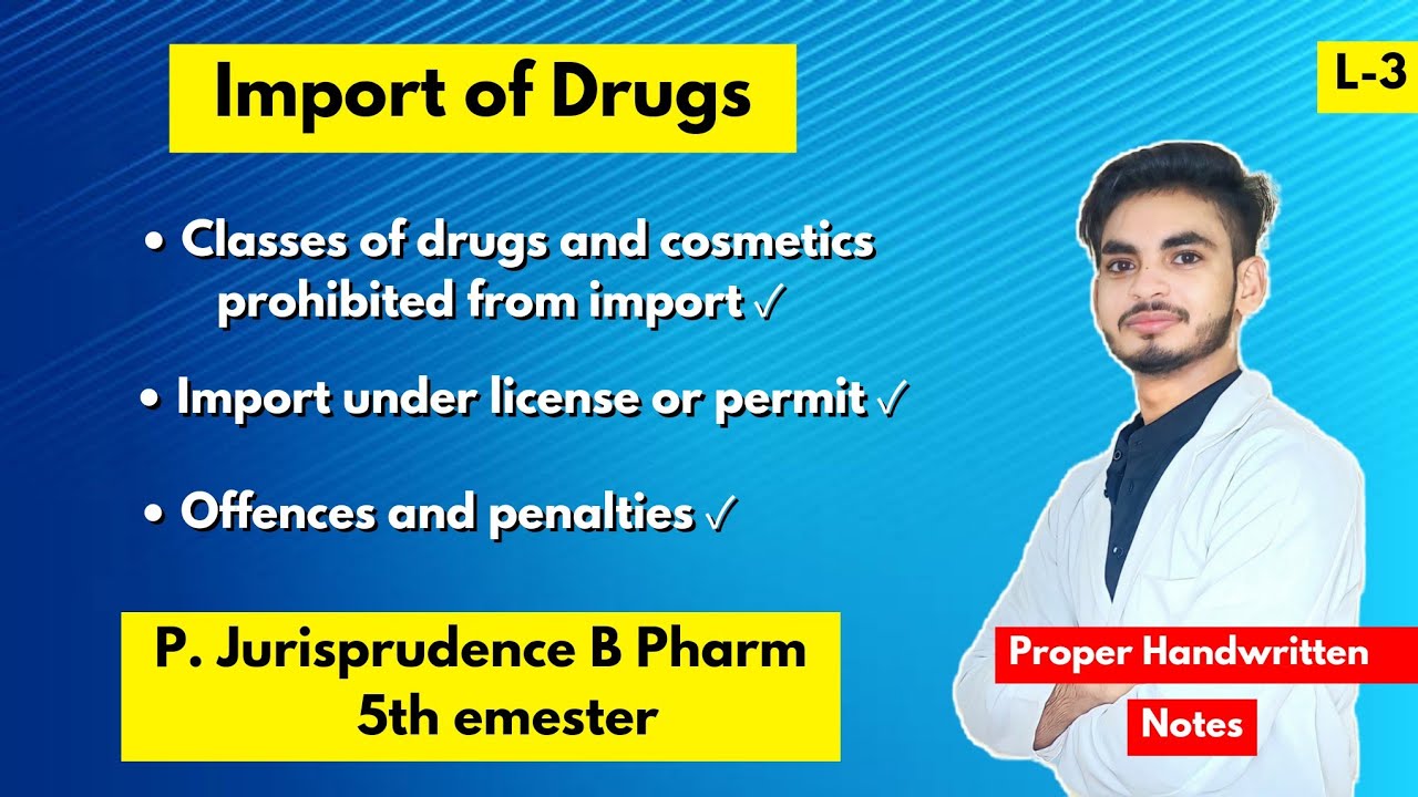 L 3 U 1 Import Of Drugs In Jurisprudence Classes Of Drugs And l-3-u-1-import-of-drugs-in-jurisprudence-classes-of-drugs-and