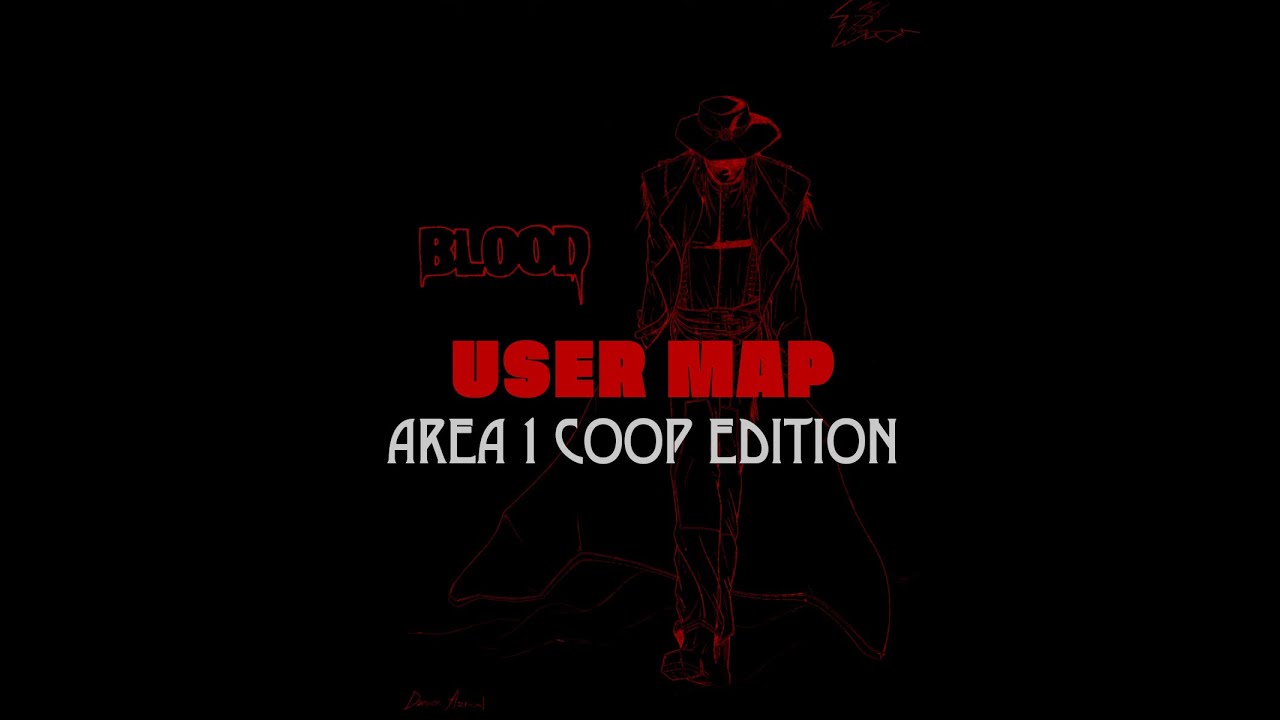 Blood User Map - Area 1 Coop Edition - YouTube