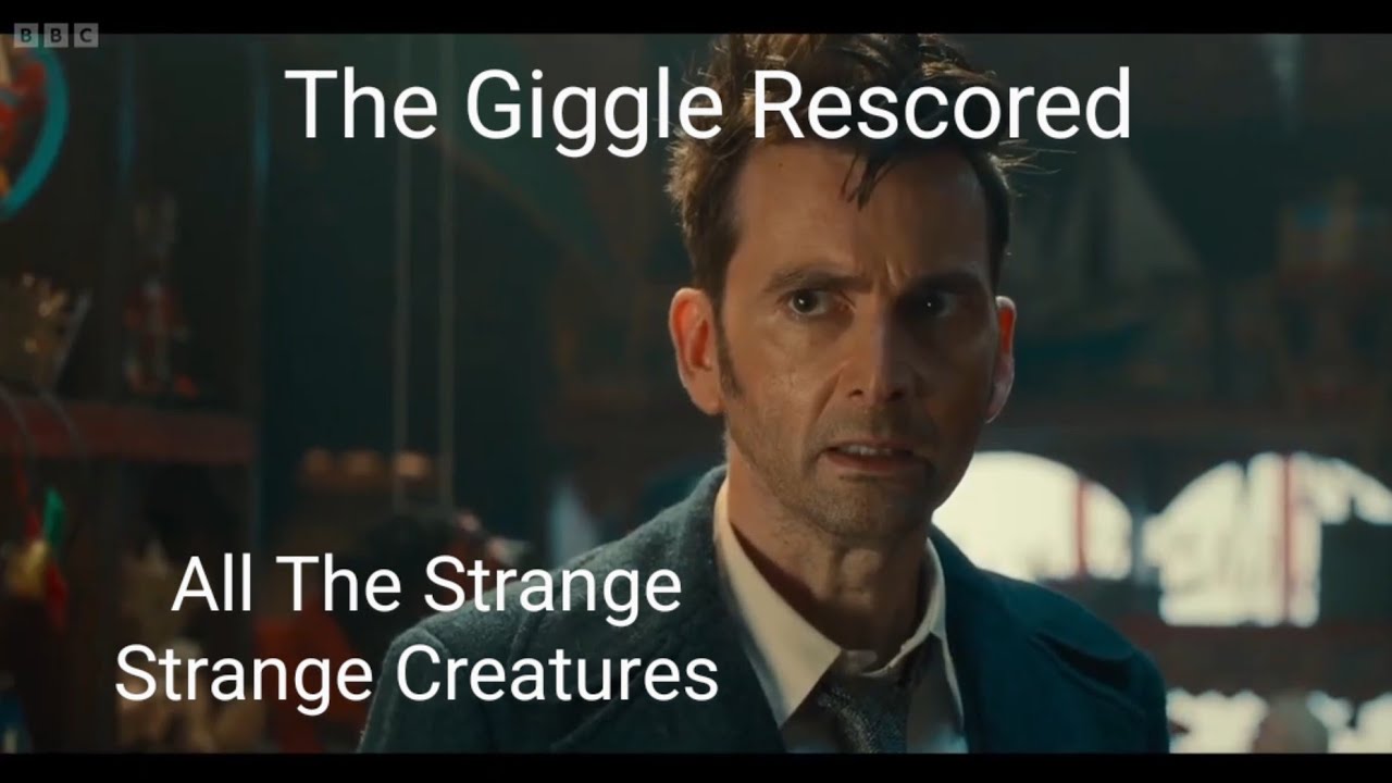 The Giggle | Recognising The Toymaker - Rescored 'All the Strange ...