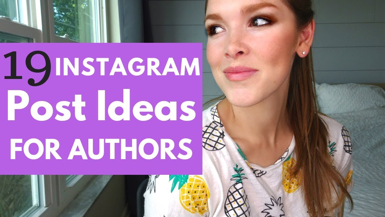 19 Instagram Post Ideas For Authors YouTube 19-instagram-post-ideas-for-authors-youtube