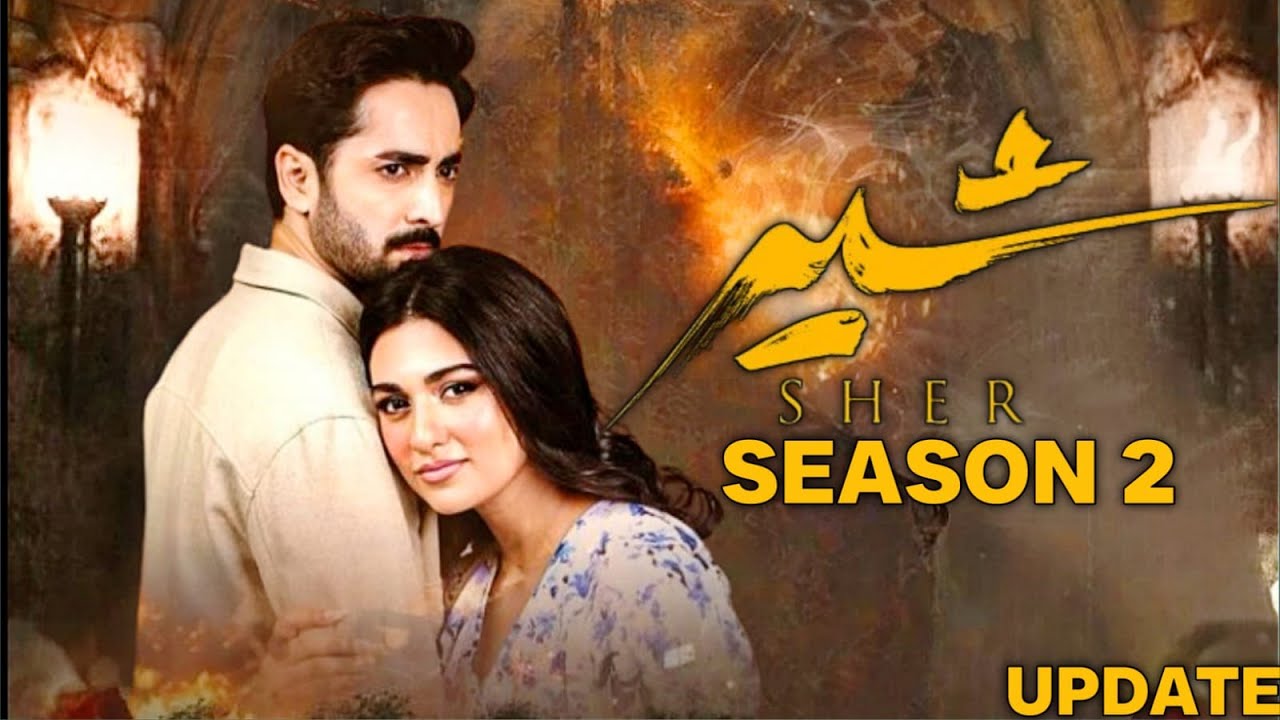 Sher Episode 40 Season 2 | Update | Upcoming Drama | Danish Taimoor ...