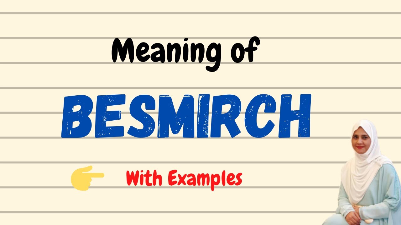 Daily vocabulary | Besmirch Meaning | Vocabgram - YouTube