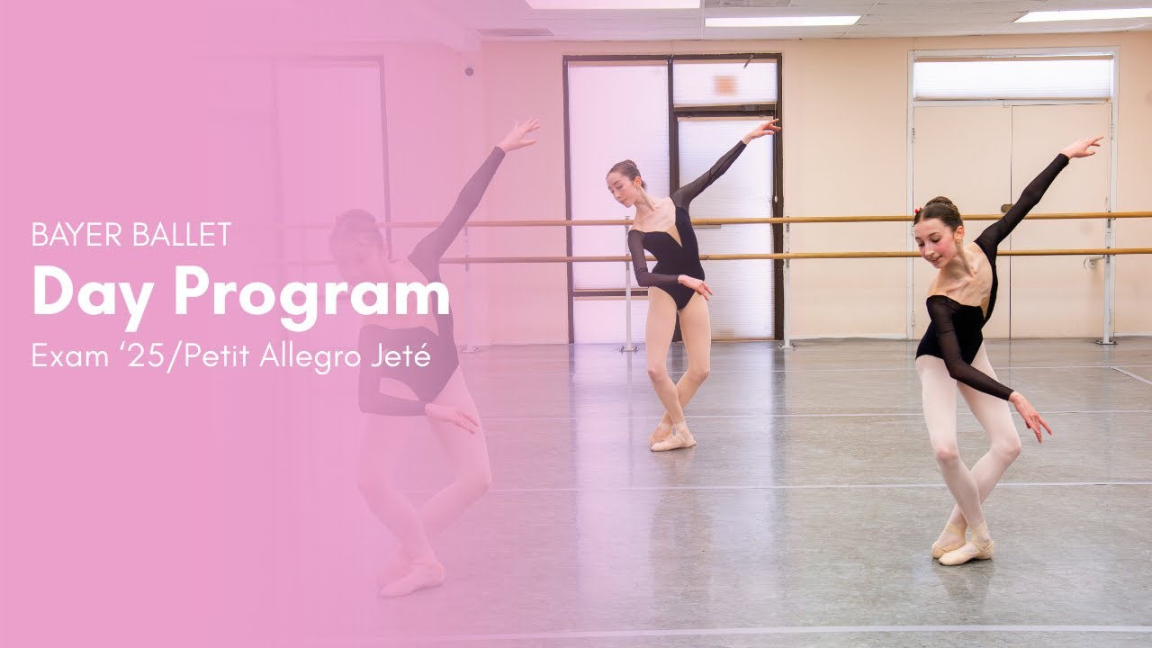 Bayer Ballet | Day Program | Exam '25 | Petit Allegro Jeté - YouTube