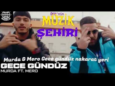 Murda & Mero Gece gündüz Nakarat yeri (Gece gündüz bu şehirde...)