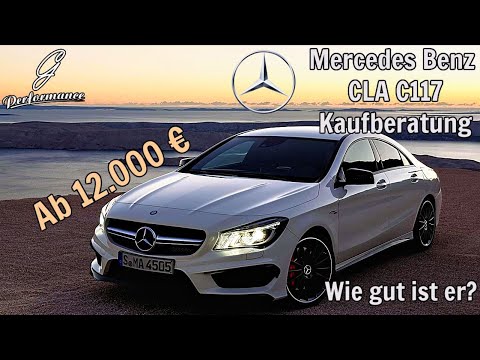 Mercedes Benz CLA C117 Kaufberatung - Alles was man wissen sollte vor dem Kauf | G Performance