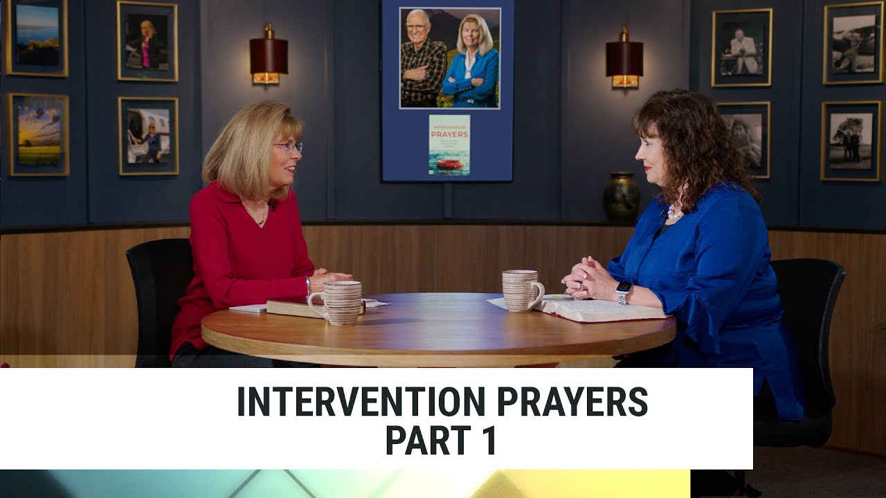 Intervention Prayers-Part 1 | Annette Capps and Michelle Steele - YouTube