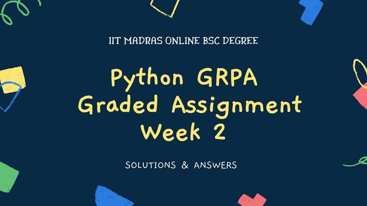 Iit Madras Bsc Online Degree Python Grpa Graded Assignment Week 2 Youtube