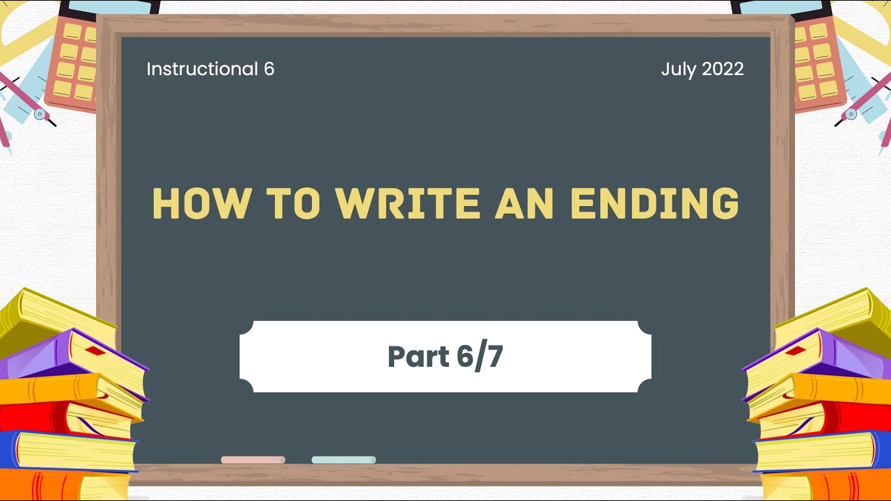 How to Write an Ending | AMI Article Instructional | Part 6 - YouTube