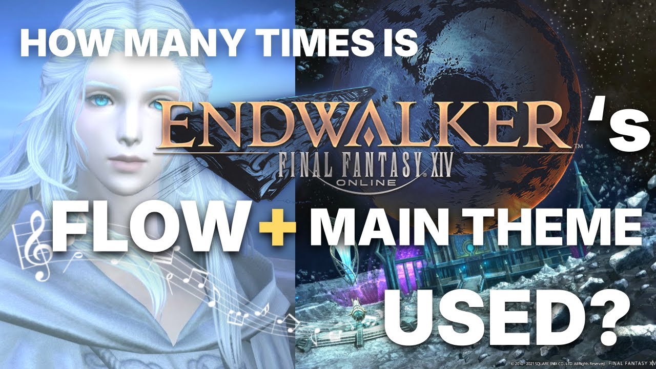 HOW MANY TIMES IS "ENDWALKER" and "FLOW" USED? Final Fantasy XIV ...