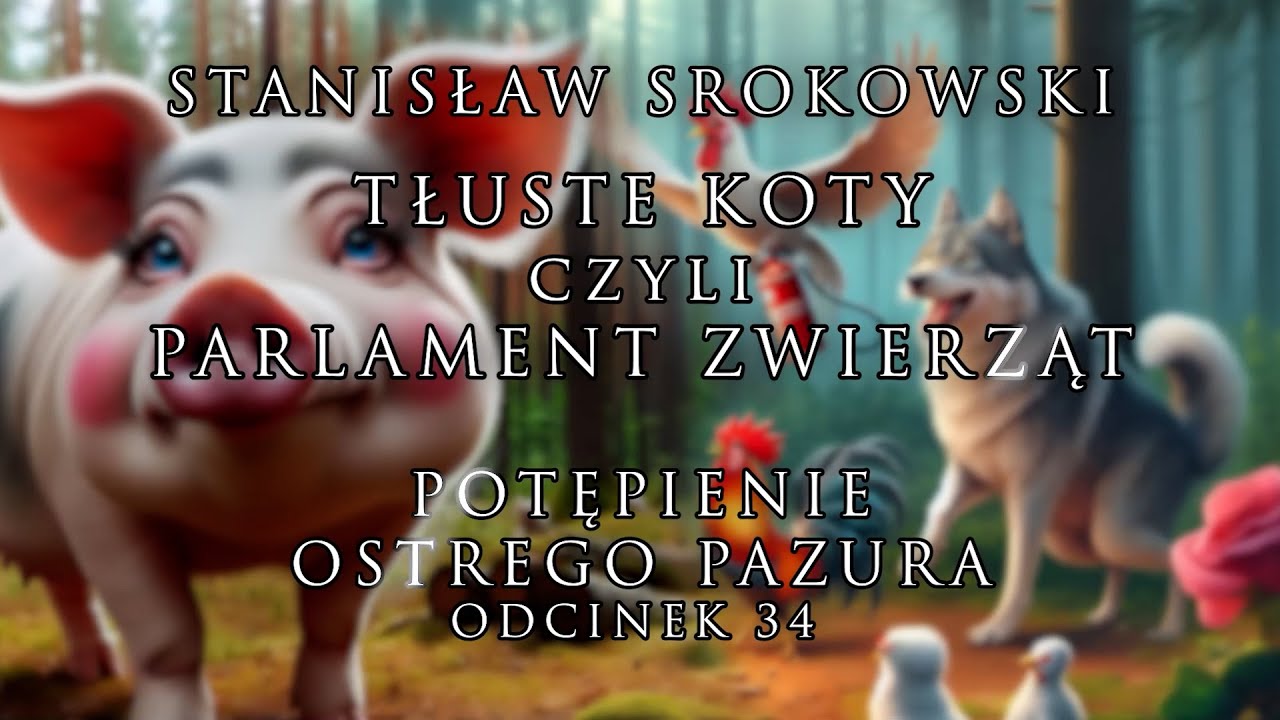 Stanisław Srokowski - Tłuste Koty - Potępienie ostrego pazura - Odcinek ...