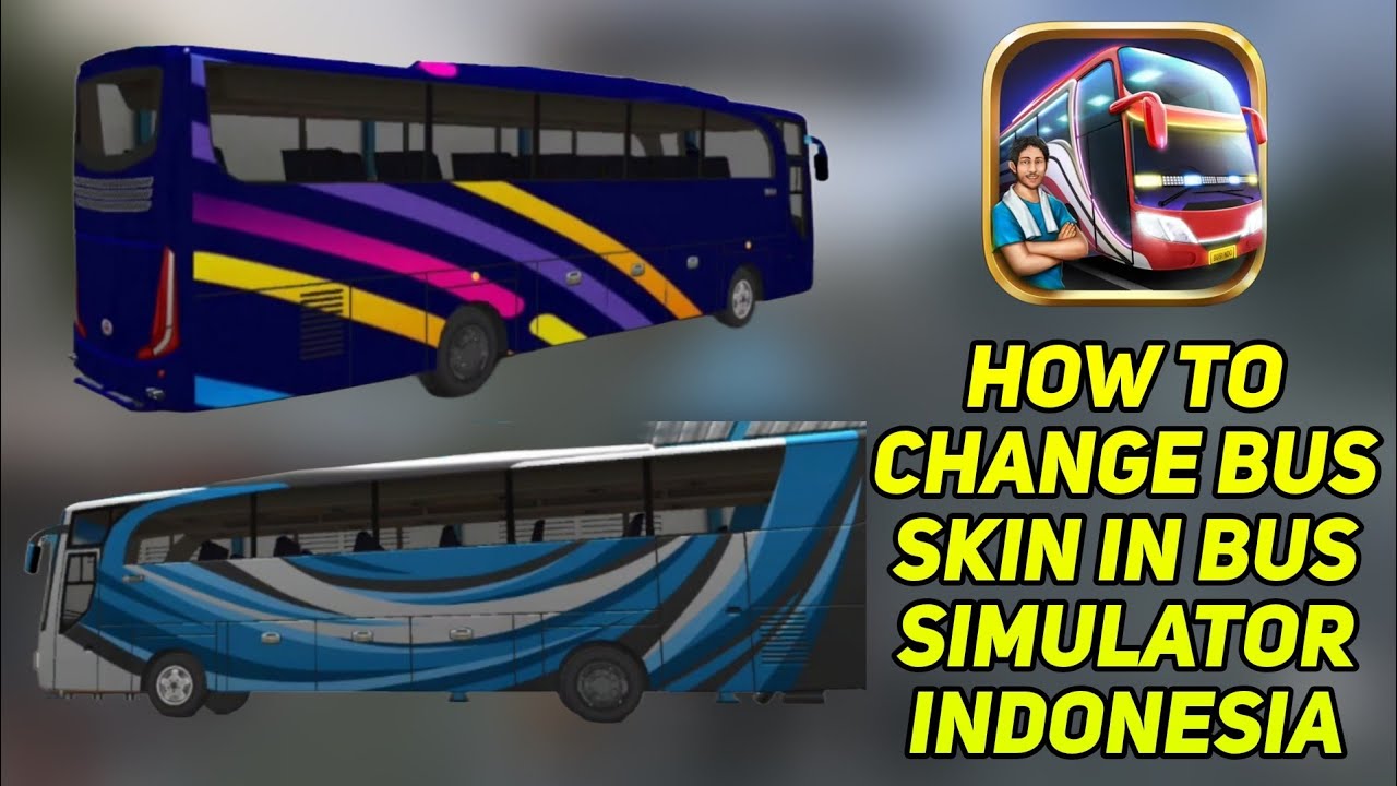 How to change bus skin in bus simulator indonesia - YouTube