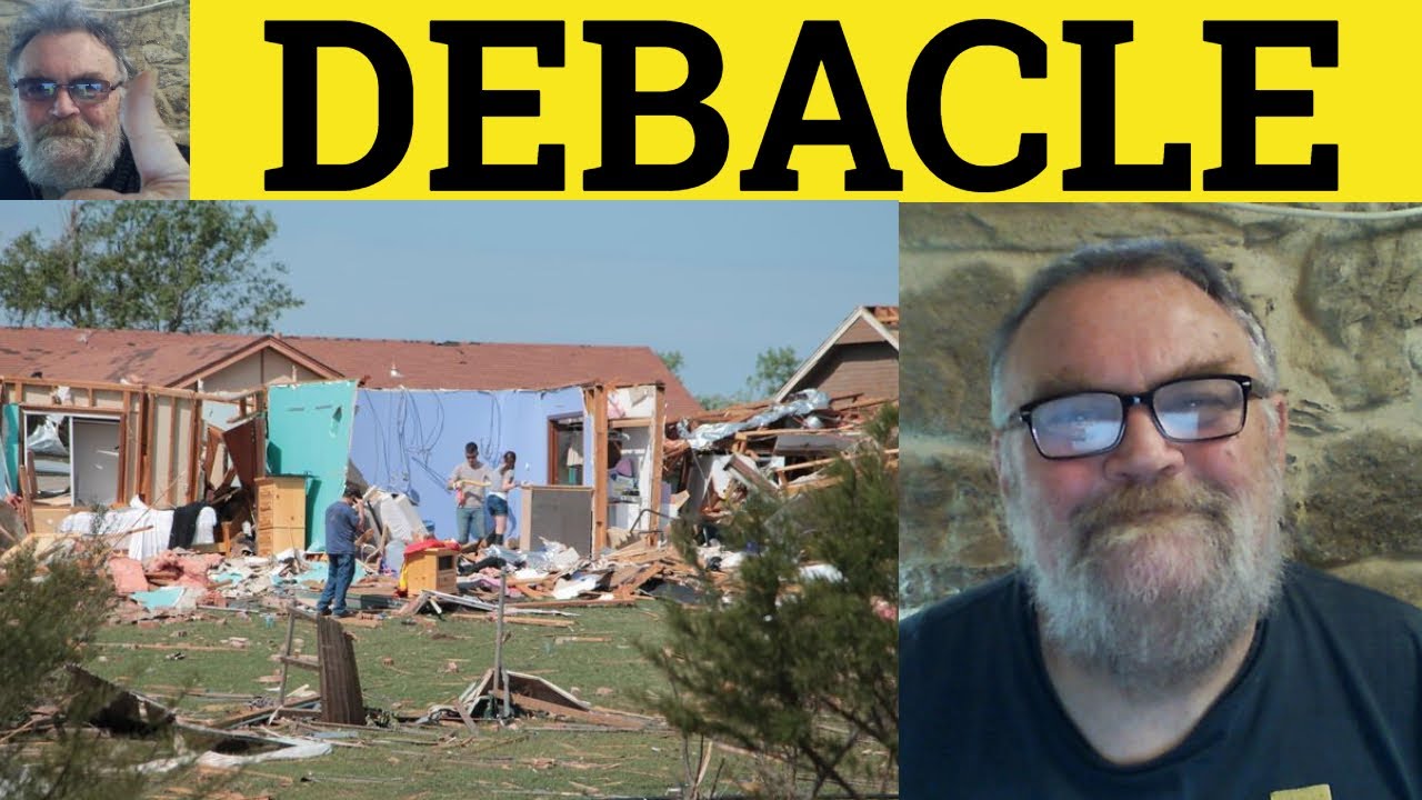 🔵 Debacle Meaning - Debacle Examples - Debacle Defined - Vocabulary ...