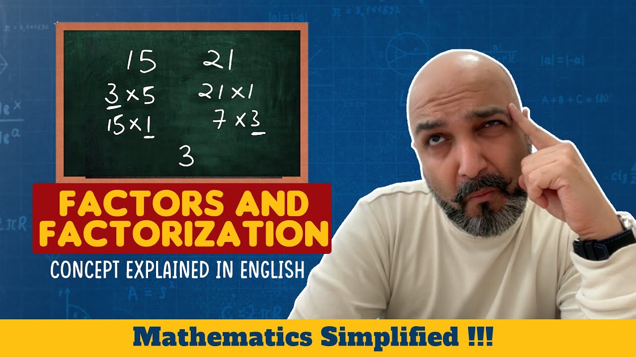 Ep25 - Understanding Factors & Factorization - Mathematics Simplified - MBB - YouTube