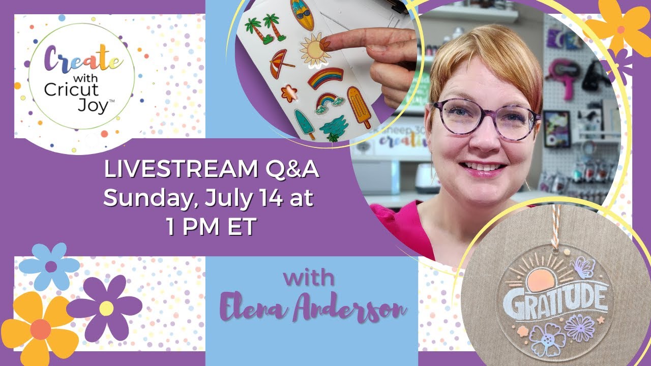 Create with Cricut Joy 2024 - Speaker Livestream with Elena Anderson ...