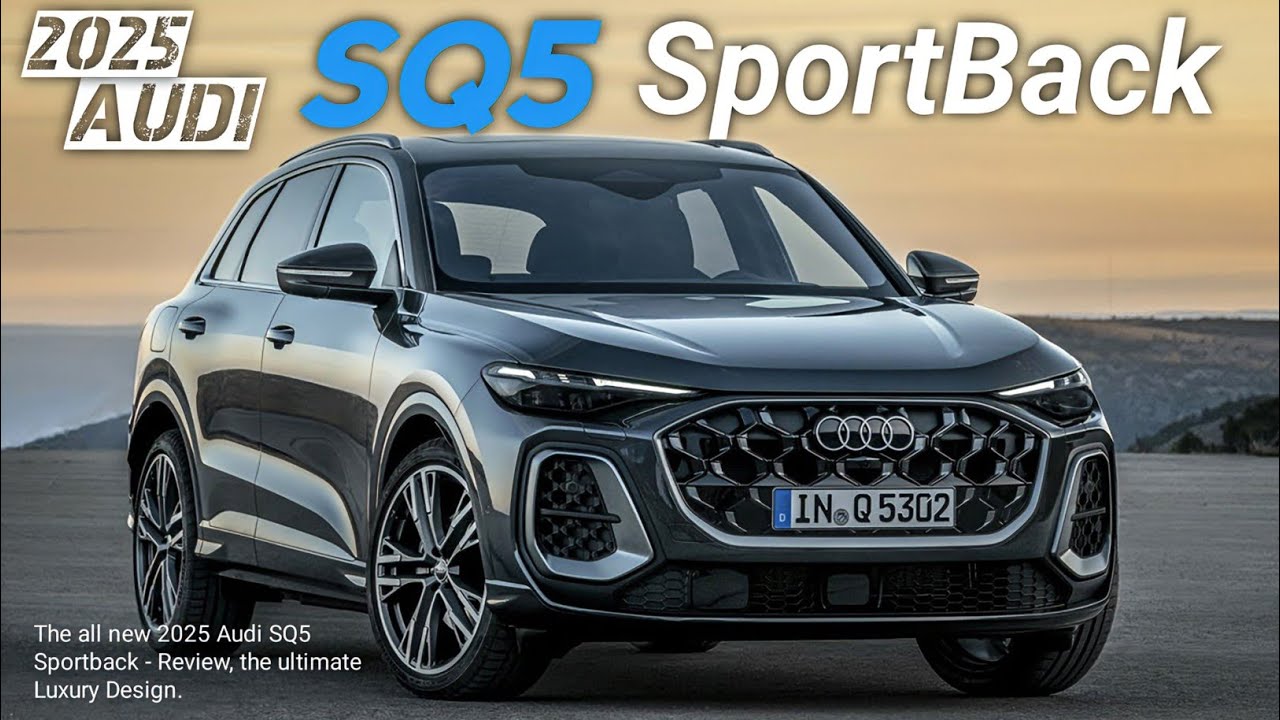 All New 2025 Audi SQ5 Sportback Review - Marvelous Interior/Exterior ...