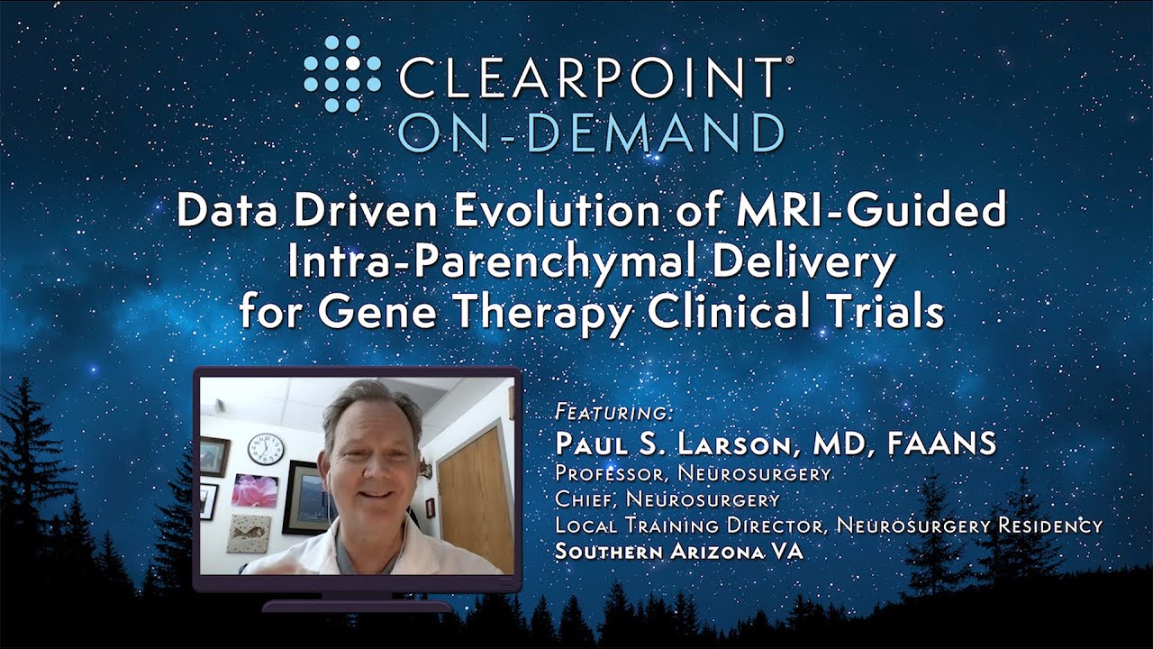 Data Driven Evolution MRI-Guided Intra-Parenchymal Delivery for Gene ...